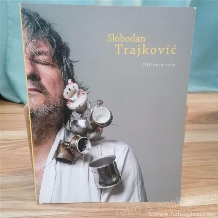 Oličenje tela – Slobodan Trajković