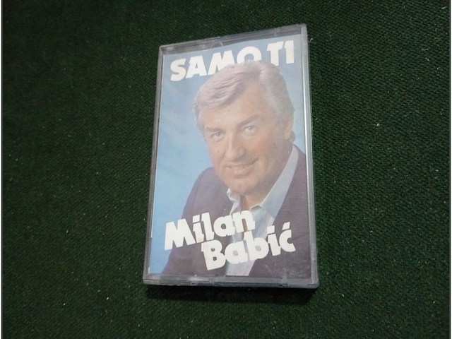 Milan Babić Samo ti