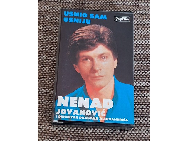 KASETA-NENAD JOVANOVIĆ-USNIO SAM USNIJU-ORIGINAL