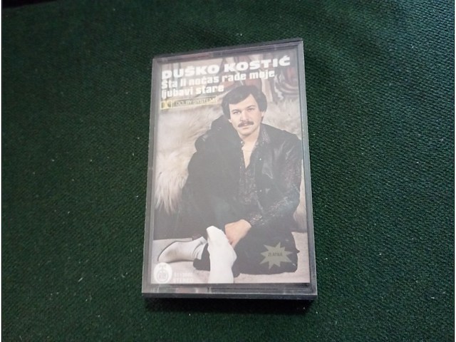Duško Kostić - Šta li noćas rade moje ljubavi stare