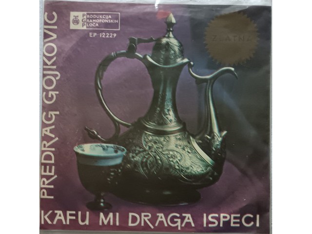 PREDRAG GOJKOVIC CUNE - Kafu mi draga ispeci