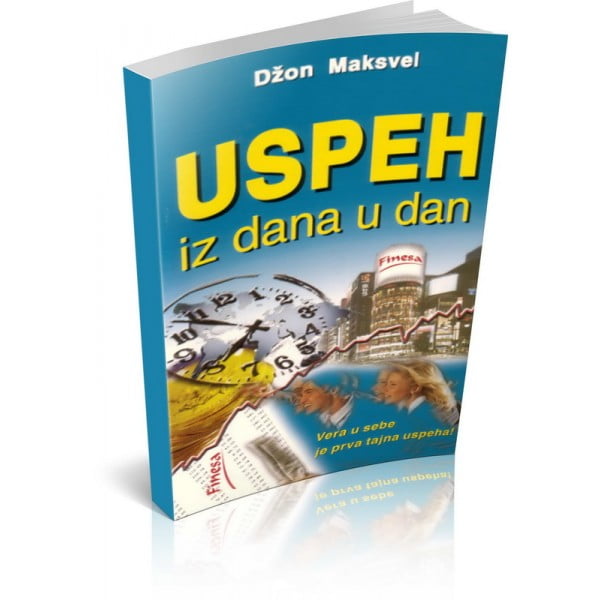 Uspeh iz dana u dan – Džon Maksvel