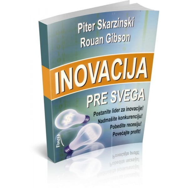 Inovacija pre svega – Piter Skarzinski, Rouan Gibson