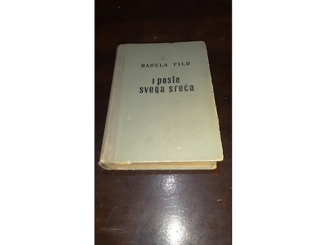 Rahela Fild - I posle svega sreća