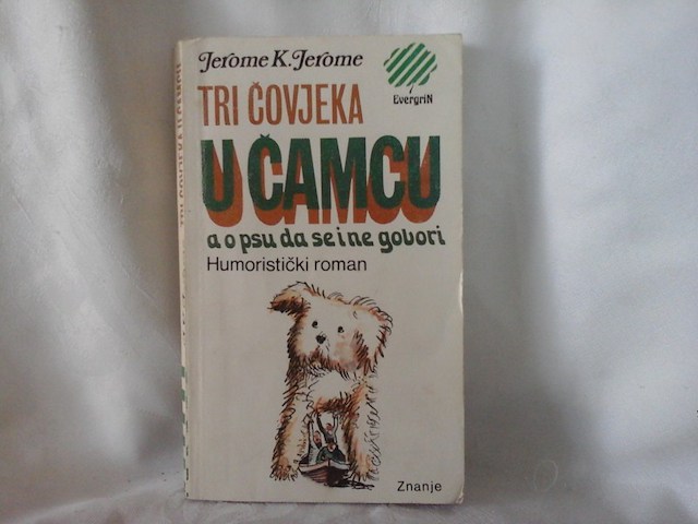 Tri čovjeka u čamcu a o psu da se i ne govori Jerome