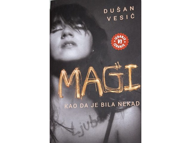 Magi – Kao da je bila nekad - Dušan Vesić
