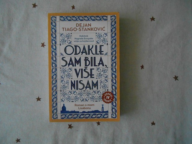 Dejan Tiago Stanković - Odakle sam bila, više nisam