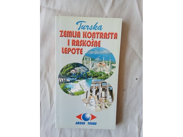 Zemlja Kontrasta I Raskošne Lepote-Turska-Stanoje Jovan