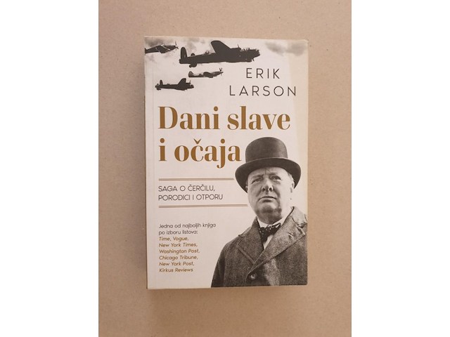 Dani slave i očaja - Erik Larson