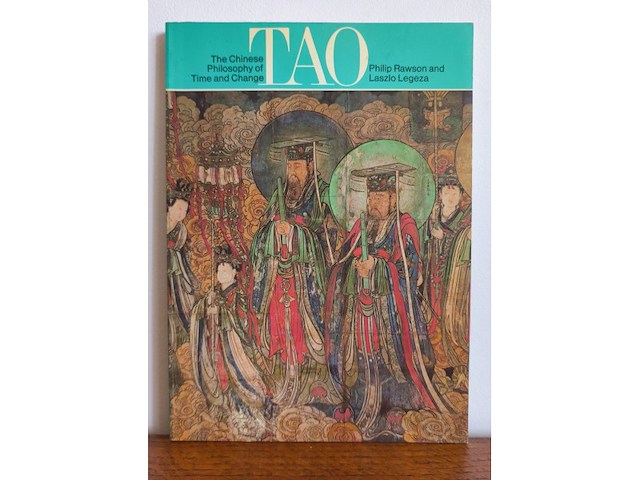 TAO: THE CHINESE PHILOSOPHY OF TIME AND CHANGE