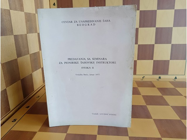 Predavanja sa Seminara za Sah Instruktore 1977 (sah)