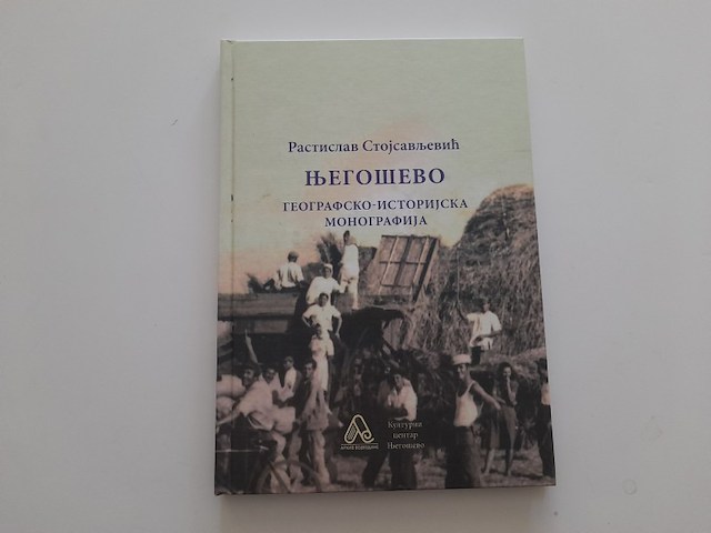 Njegoševo - geografsko istorijska monografija