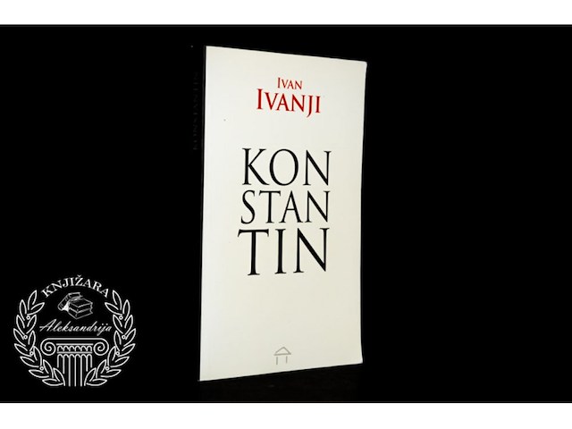 KONSTANTIN - Ivan Ivanji