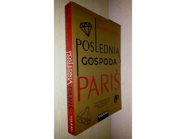 Vulkan / Poslednja gospođa Pariš - Liv Konstantin