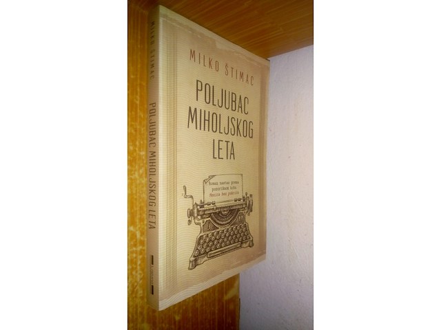 Poljubac miholjskog leta - Milko Štimac