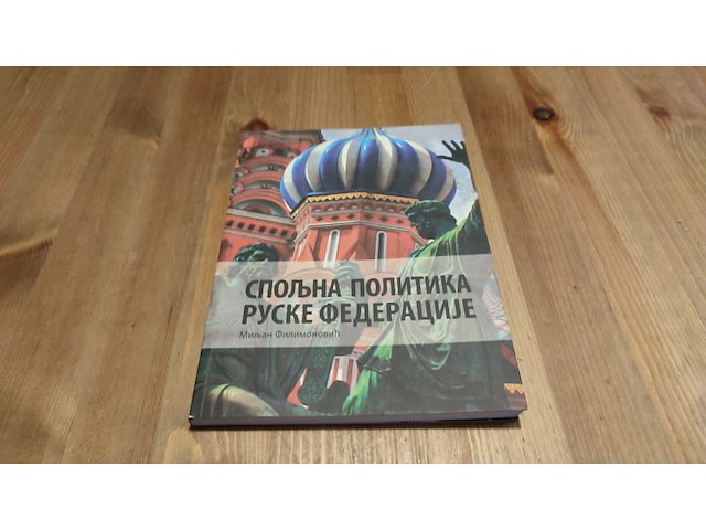 Miljan Filimonović, Spoljna politika ruske federacije