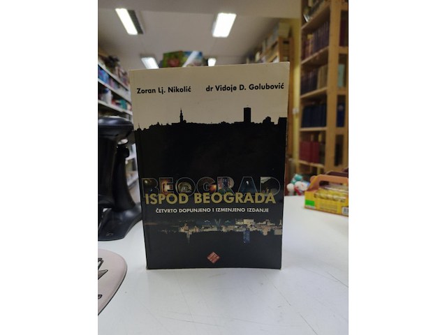 Beograd ispod Beograda-Z.Nikolic,Dr Vidoje Golubovic
