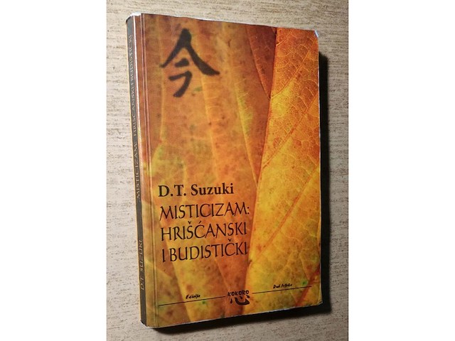 D.T. Suzuki-MISTICIZAM HRIŠĆANSKI I BUDISTIČKI