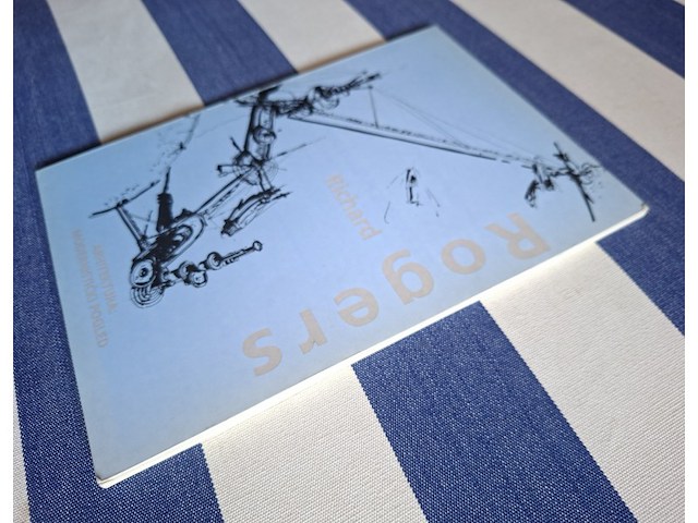 Arhitektura: modernistički pogled - Richard Rogers