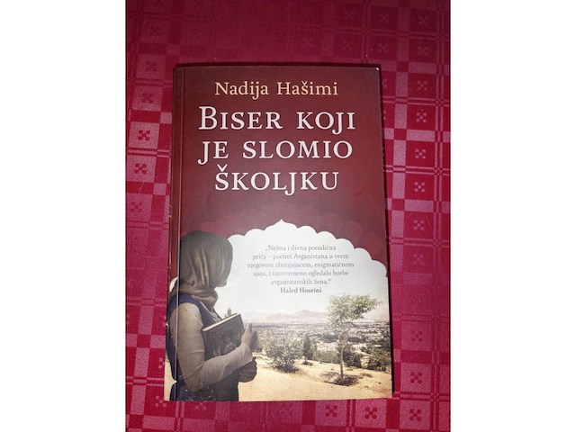 Biser koji je slomio školjku Nadija Hašimi
