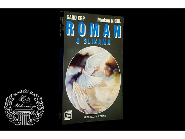 ROMAN O SLIKAMA - Gard Erp / Madam Nicol