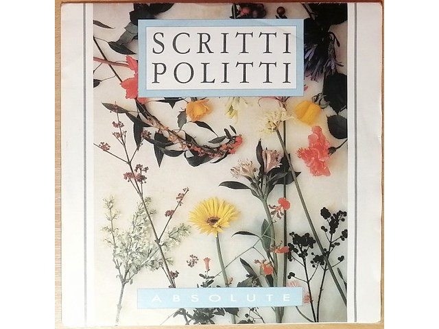 SP SCRITTI POLITTI - Absolute (1984) UK, PERFEKTNA