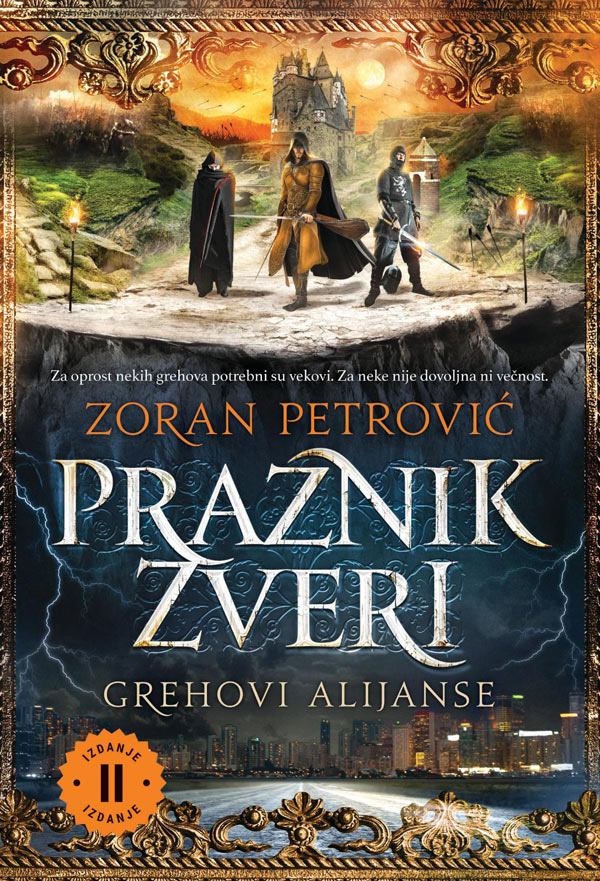 Praznik zveri 2. deo – Grehovi alijanse