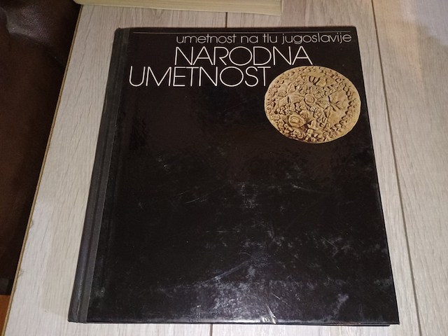 Umetnost Na Tlu Jugoslavije Narodna Umetnost