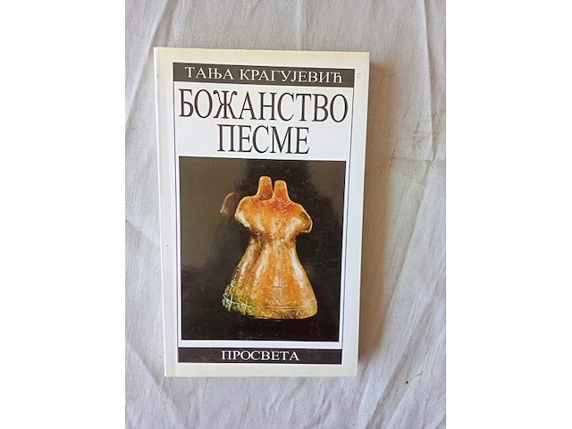Božanstvo Pesme-Tanja Kragujević