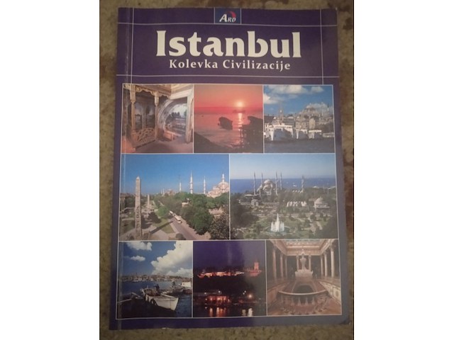 Istanbul - Kolevka civilizacije