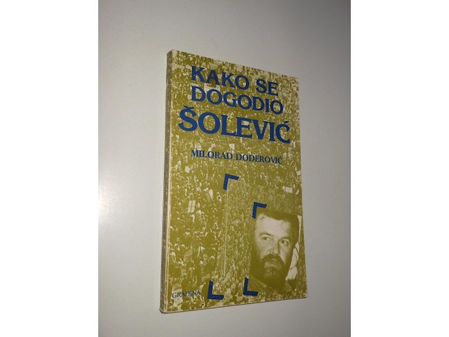Kako se dogodio  Šolević - Milorad Doderović