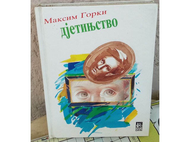 DJETINJSTVO - MAKSIM GORKI