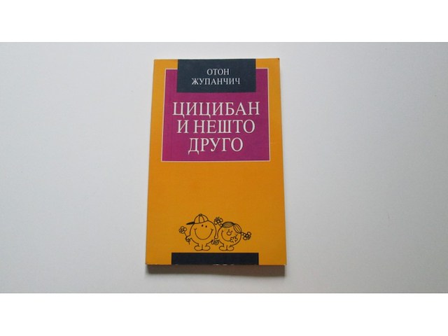 CICIBAN I NEŠTO DRUGO, Oton Župančič