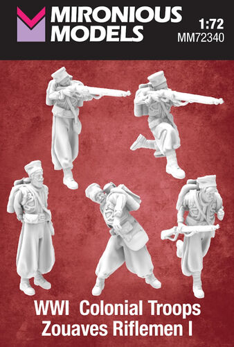 NEW! Mironious Models 72340 Colonial WWI Troops - Zouaves Riflemen Set I (5 Figures)