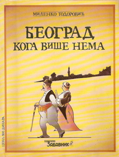 Beograd koga više nema - Milenko Todorović