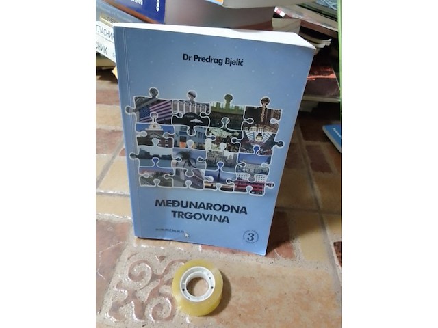 Međunarodna trgovina Predrag M. Bjelić