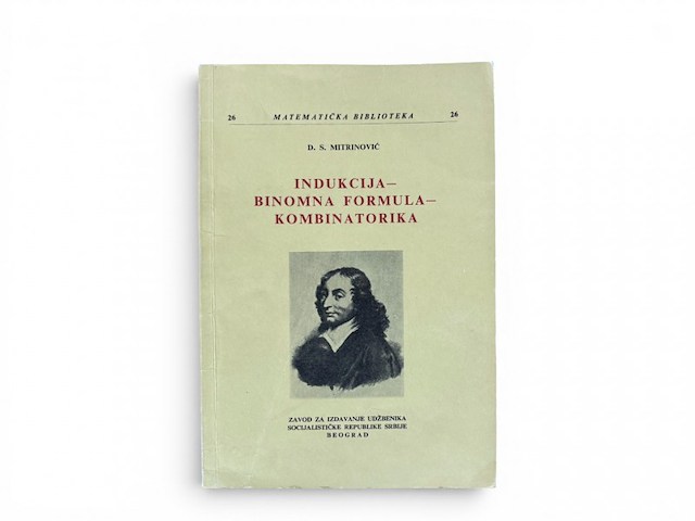 Indukcija, binomna formula, kombinatorika - Mitrinović