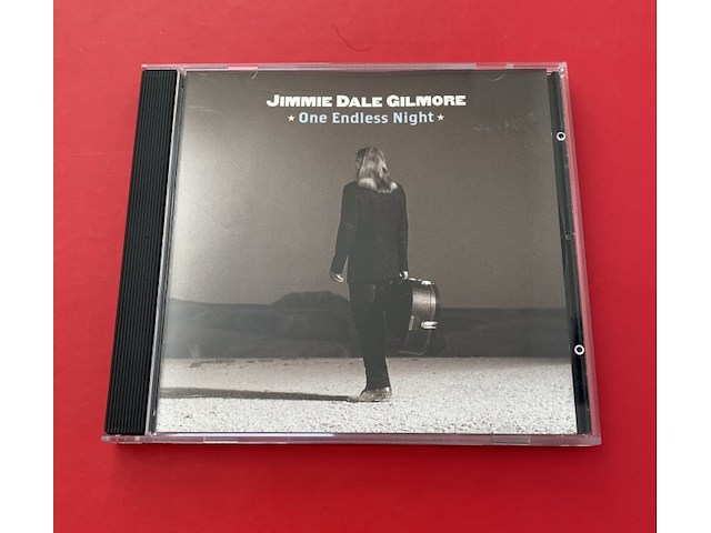 Jimmie Dale Gilmore - One Endless Night (Original)