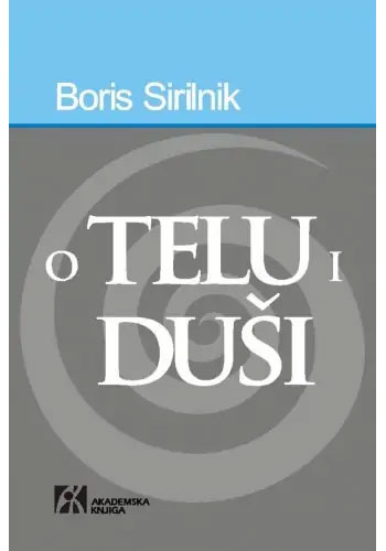 O telu i duši – Boris Sirilnik