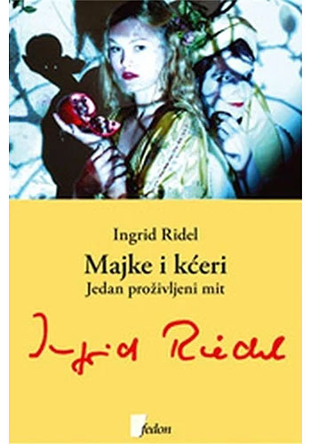 Majke i kćeri – Ingrid Ridel