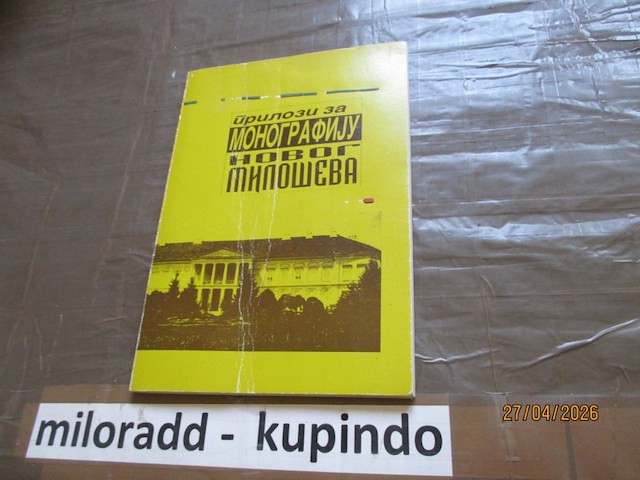 Prilozi za monografiju Novog Miloševa