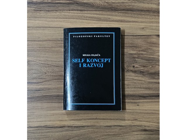 SELF koncept i razvoj Milka Oljača