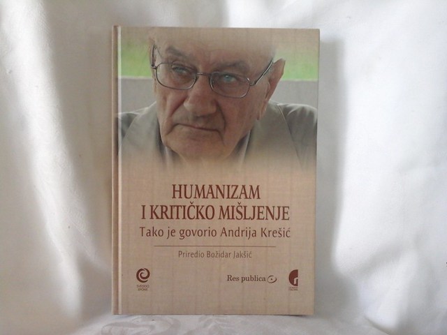 Humanizma i kritičko mišljenje Andrija Krešić govorio