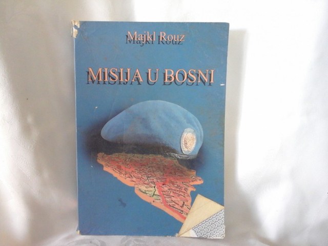 Misija u Bosni Majkl Rouz