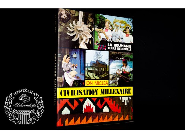 CIVILISATION MILLENARIE - Ion Miclea