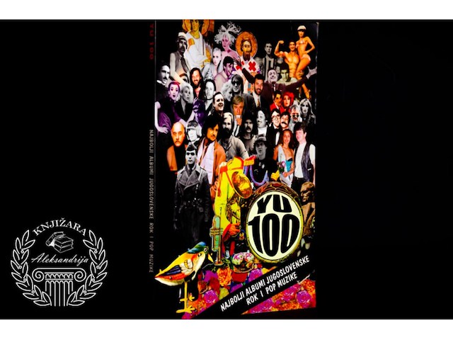 YU 100 / NAJBOLJI ALBUMI JUGOSLOVENSKE ROK I POP MUZIKE