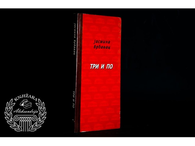 TRI I PO - Jasmina Vrbavac