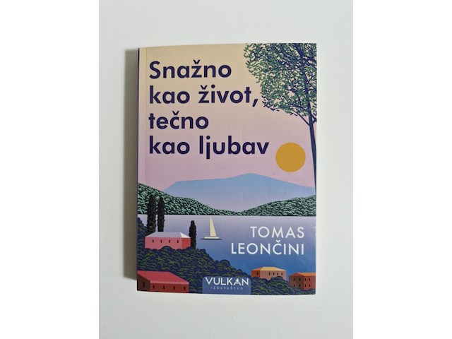 Snažno kao život, tečno kao ljubav - Tomas Leončini