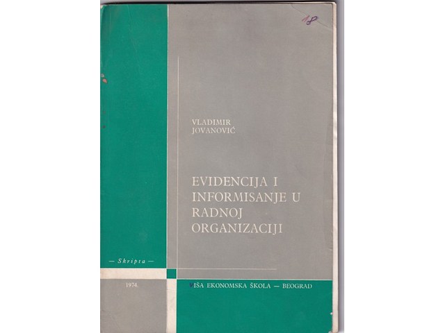 EVIDENCIJA I INFORMISANJE U RADNOJ ORGANIZACIJI