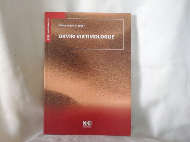 Okviri viktimologije Ivana Simović Hiber